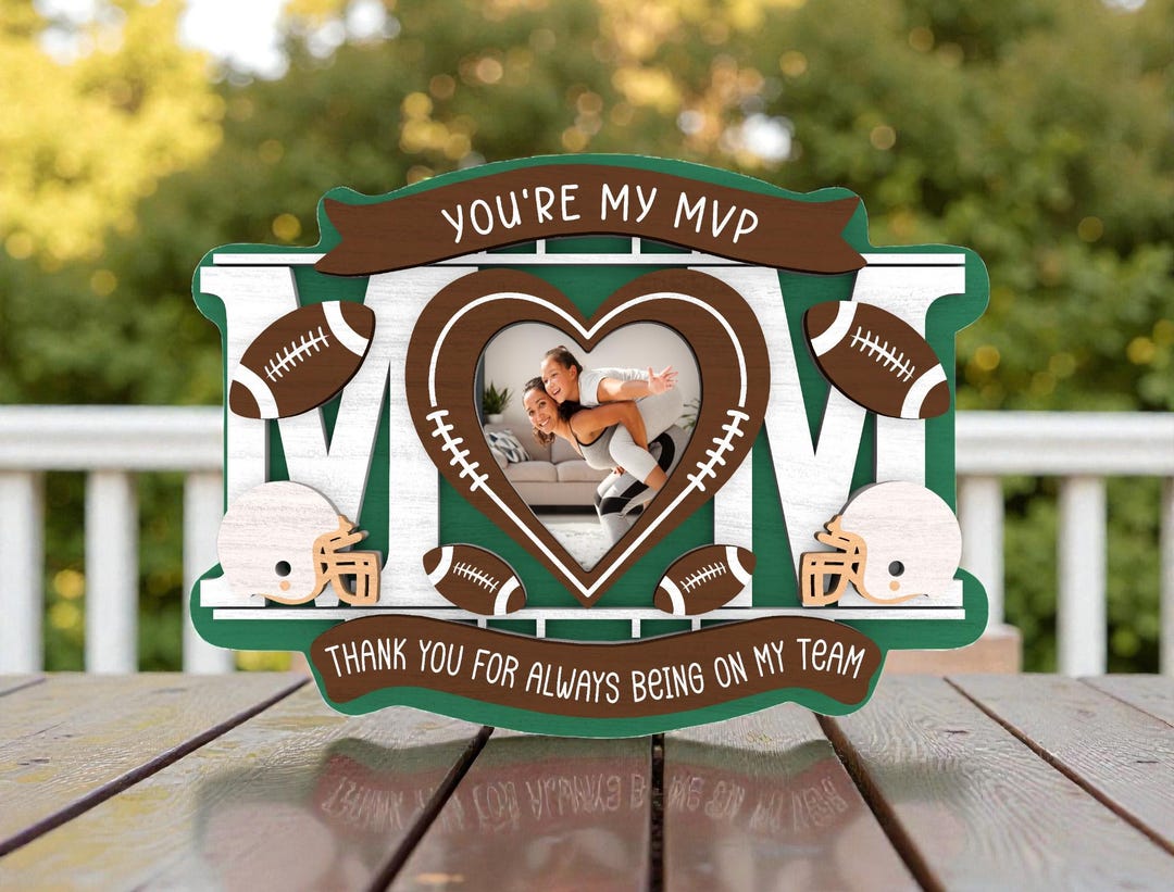 Football Mom Photo Frame SVG, You’re My MVP Sign, Sports Mom Gift ...
