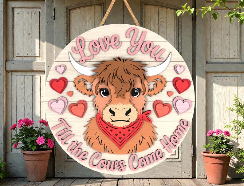 Highland Cow Valentine Door Hanger Laser Cut File SVG, Love You Till ...