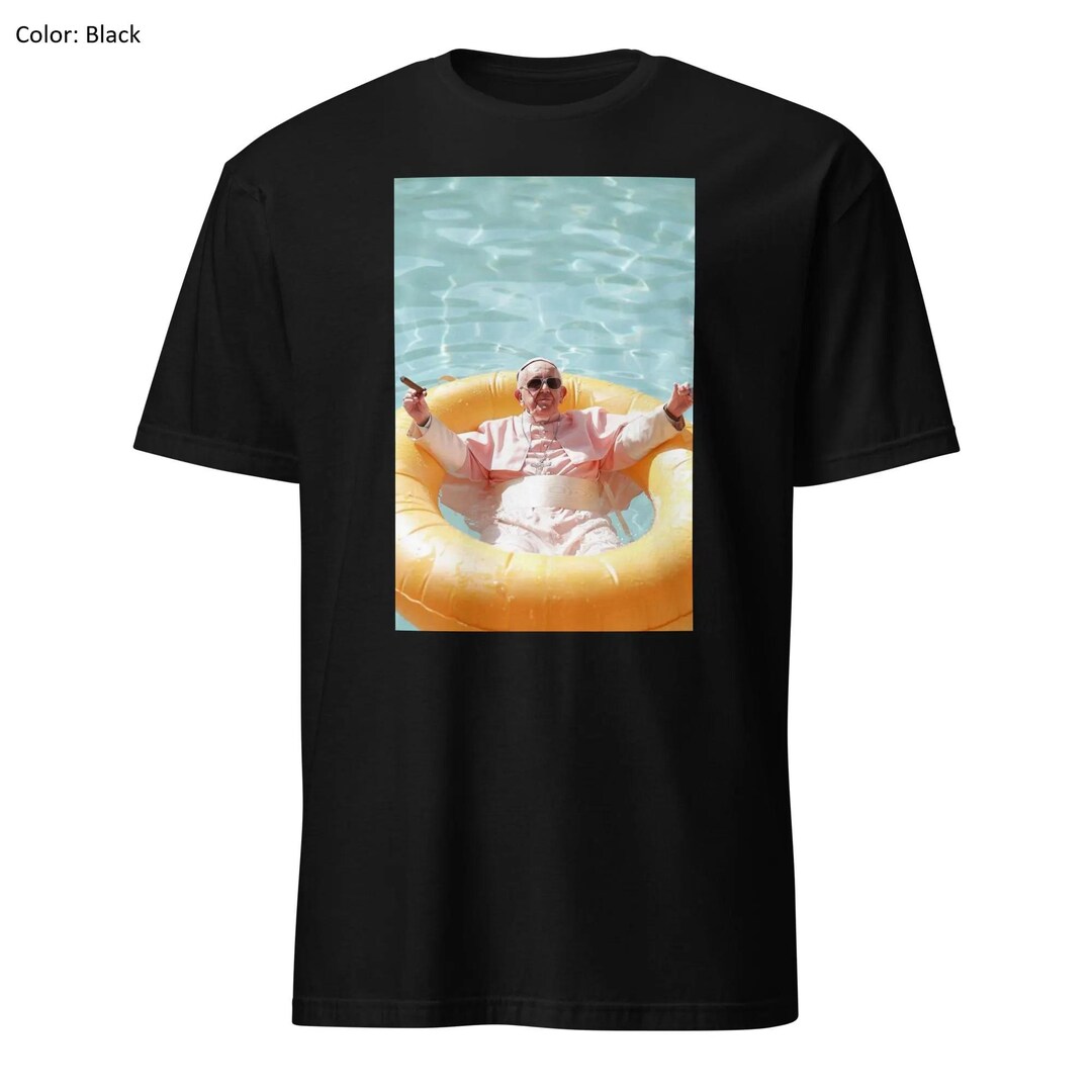 The Pope Floating in a Pool Tshirt - Funny Meme Shirt - Pope Benedict ...