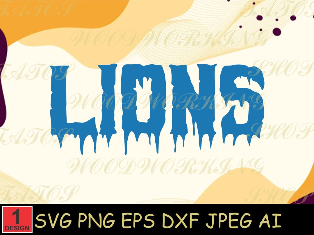 Lions Drip Svg, Drip Svg for Cricut, Lions Retro Drips, Fans Svg, Lions ...