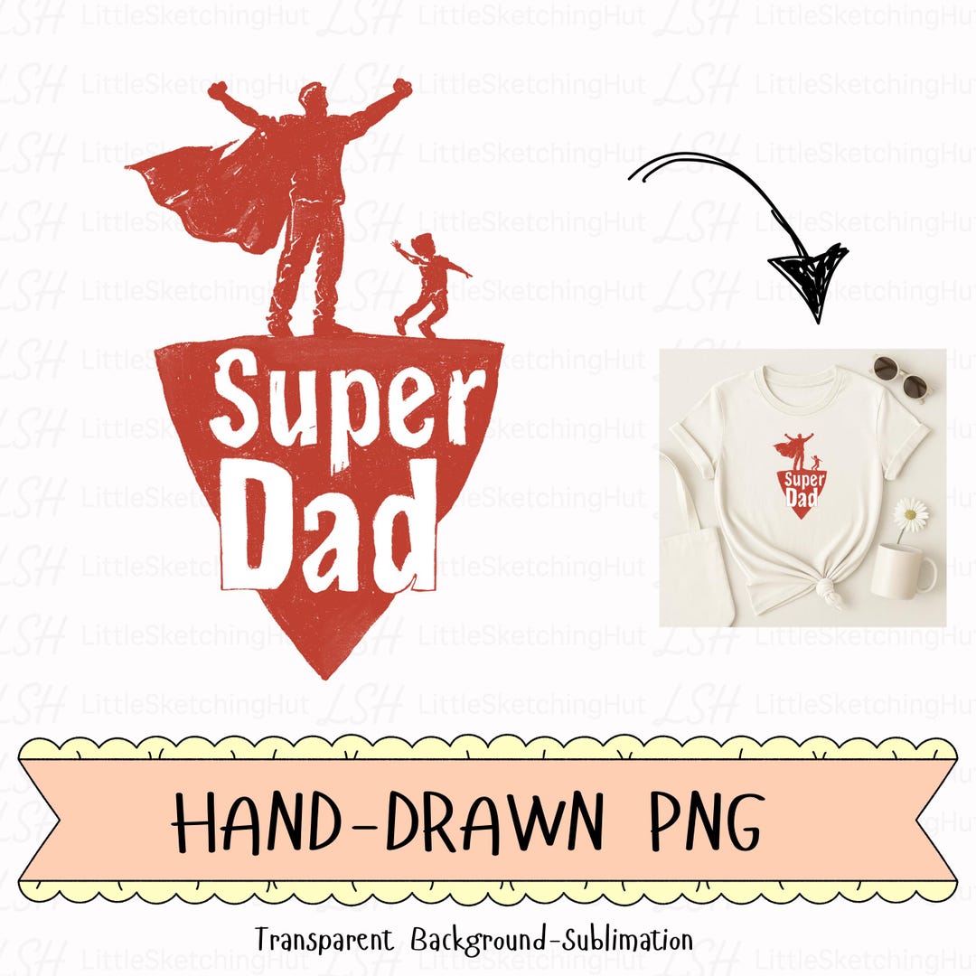 Super Dad PNG, Father’s Day Sublimation Design, Hero Dad Clipart for T ...