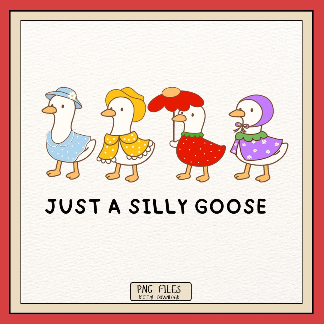 Just a Silly Goose PNG | Funny Dressed-up Goose Clipart | Cute ...