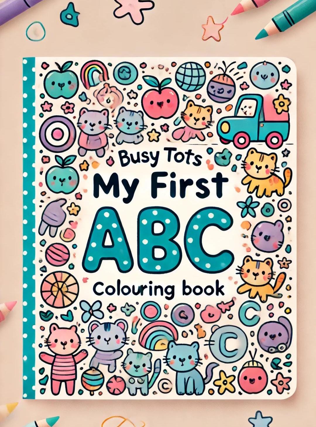 My First ABC Colouring Book | Fun Alphabet Printable for Toddlers | A-Z ...