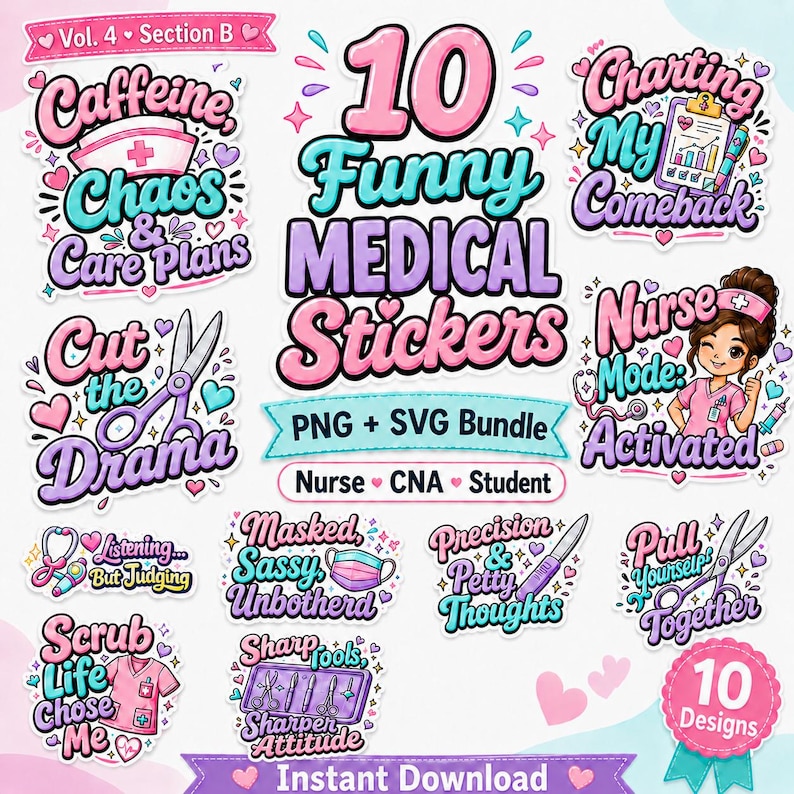 Funny Medical Stickers PNG SVG Bundle | Sassy Nurse Stickers, Scrub ...