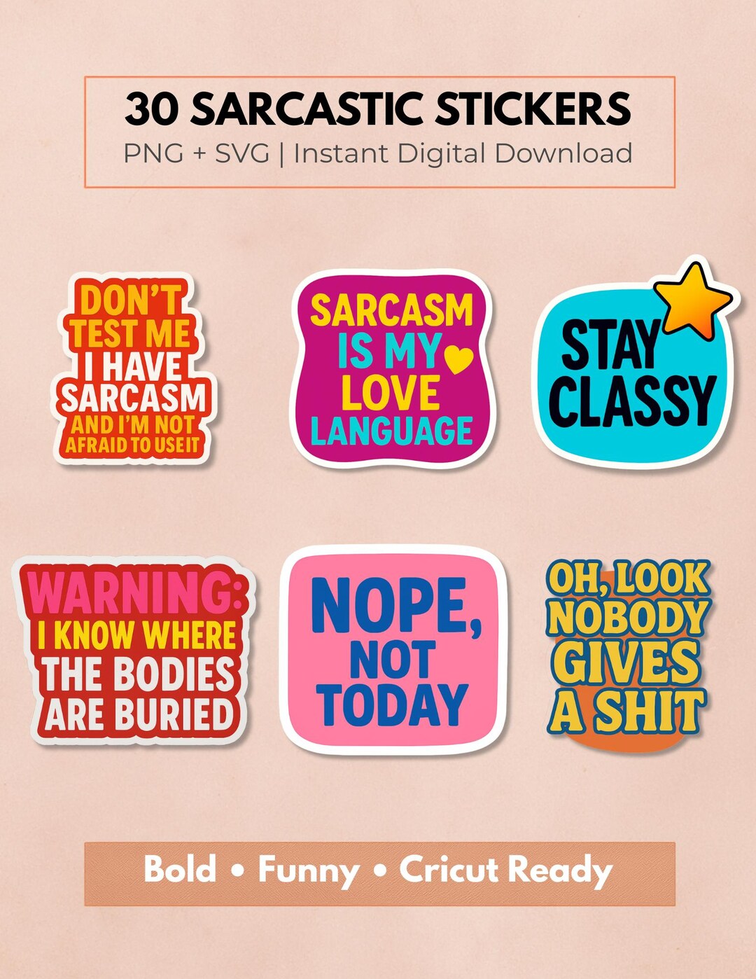 Funny Sarcastic Quote Stickers: Bold Sassy SVG PNG Bundle (digital ...