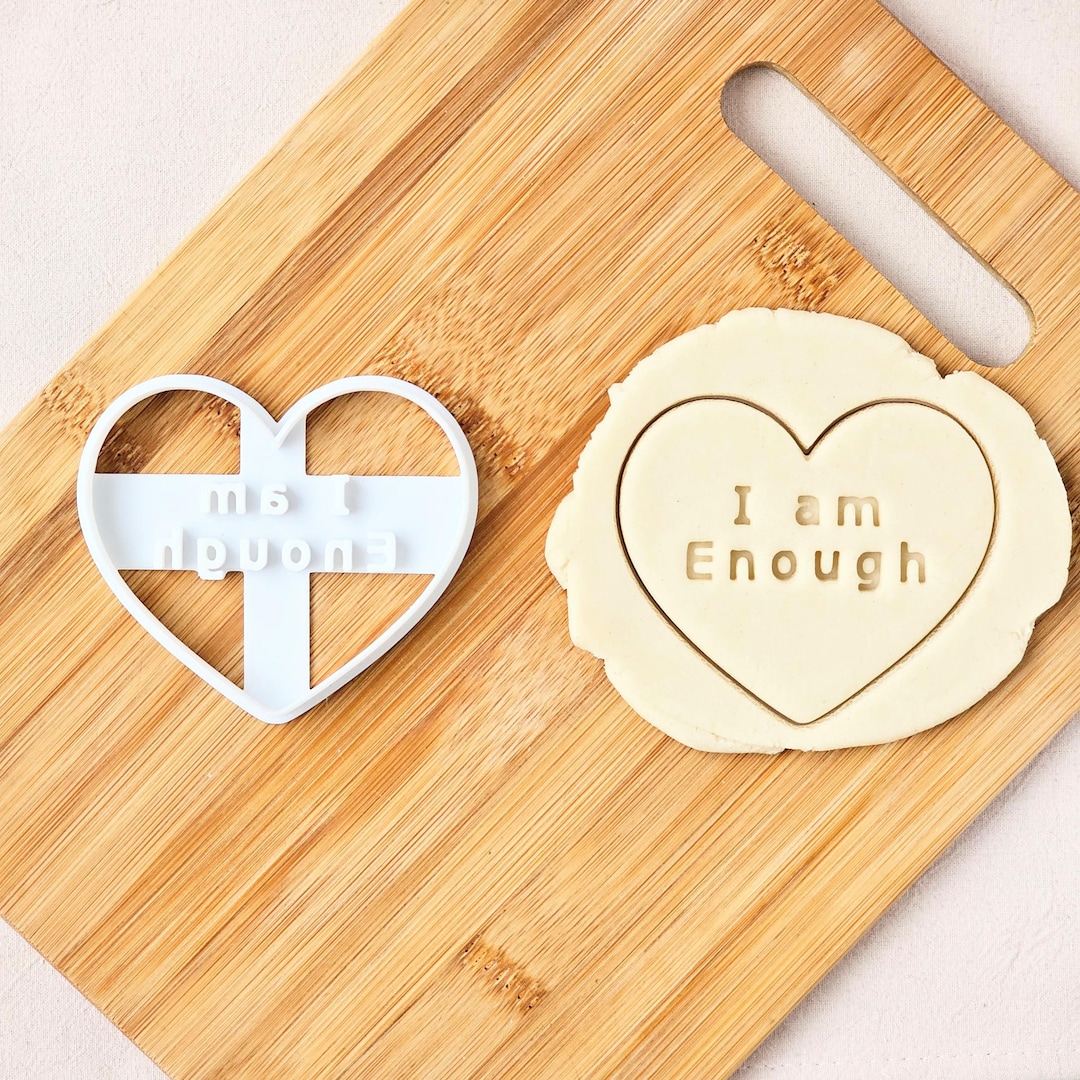 Positive Affirmation Cookie Cutter- I Am Enough, Self Care, Biscuit ...