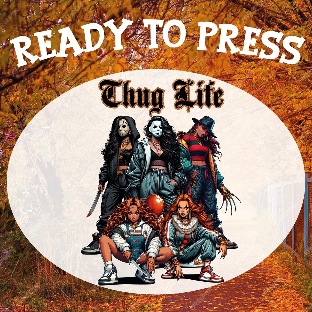 Lady Thug Life Horror Characters DTF Transfer, Halloween Ready to Press ...
