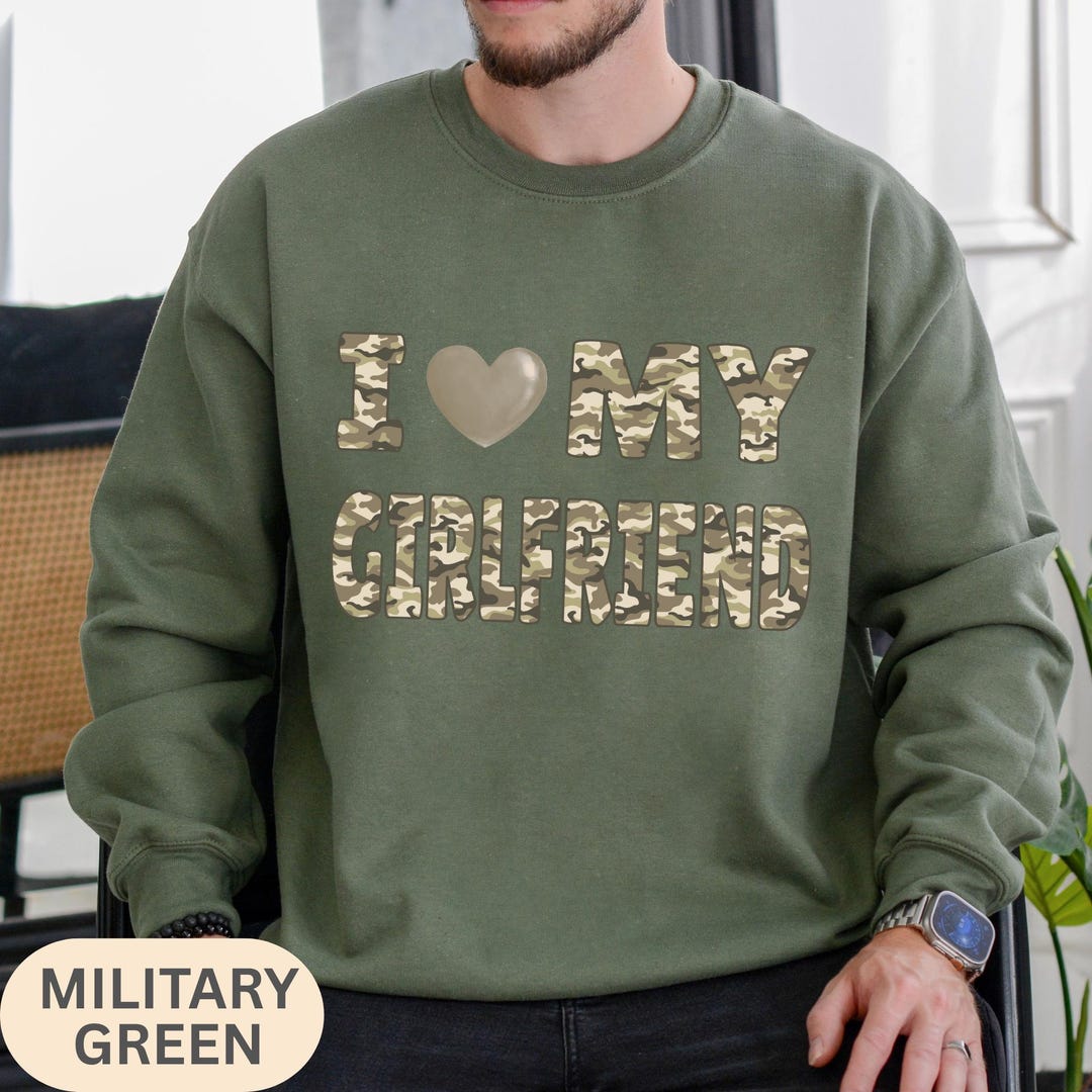 I Love My Girlfriend Sweatshirt, Custom Camo Couple Hoodie, Valentine ...