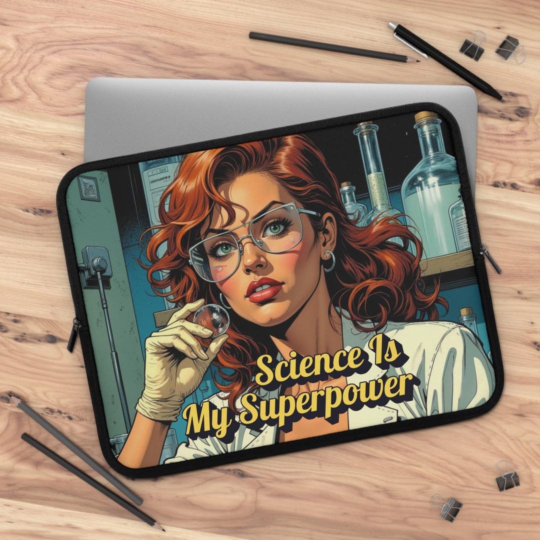 Scientist Laptop Sleeve, Science is My Superpower Apparel, Women in ...