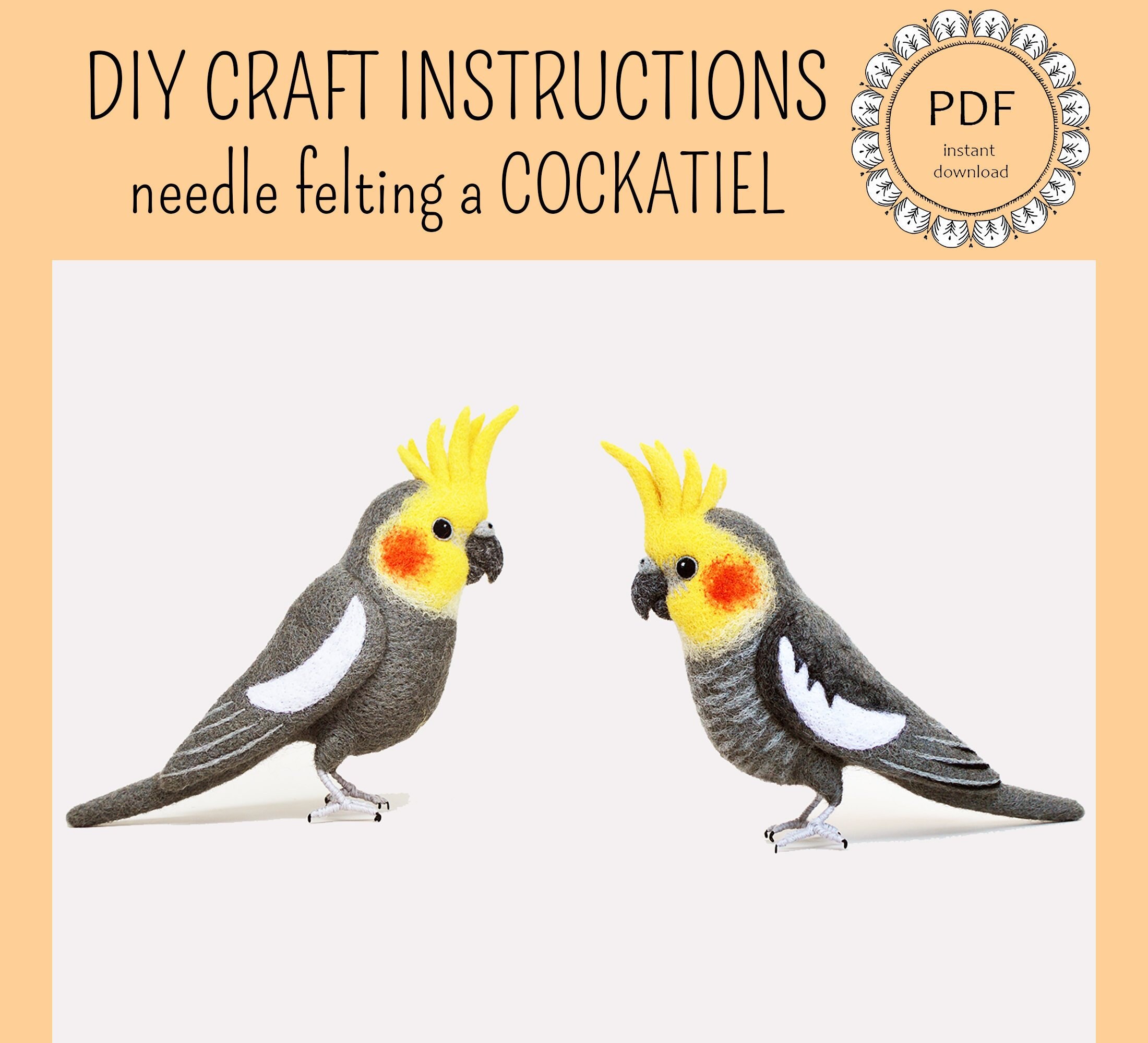 DIY Cockatiel Felting Instructions Instant Download PDF - Etsy UK