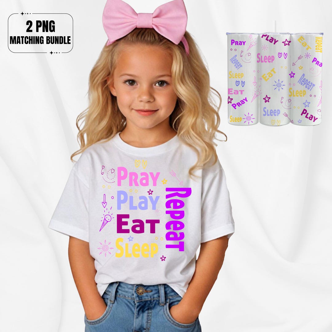 Pray Play Sleep Eat PNG: Christian Shirt & Tumbler Wrap (digital ...