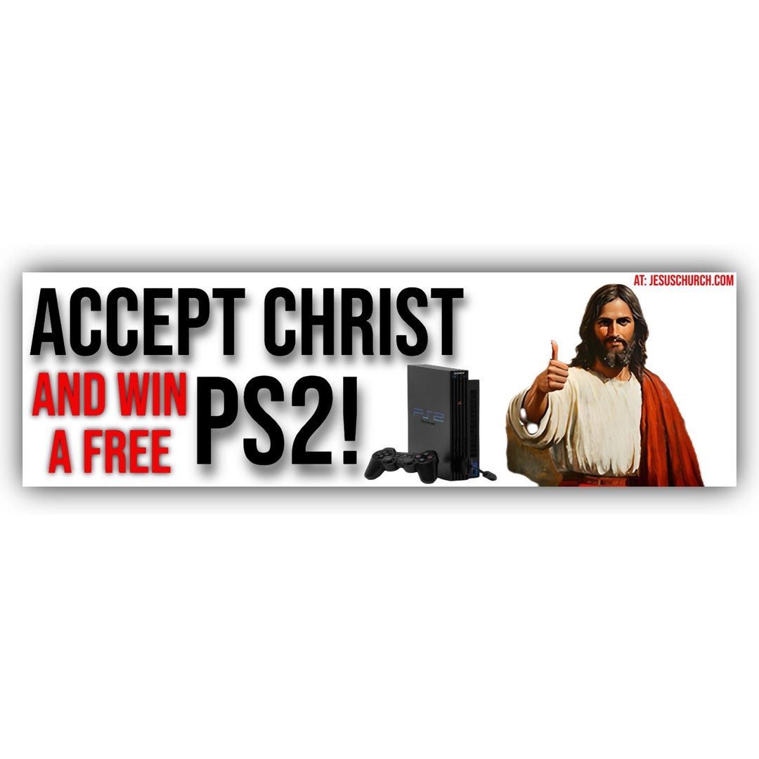 Accept Christ and Win a Free Ps2 Bumper Sticker | Funny Sticker ...