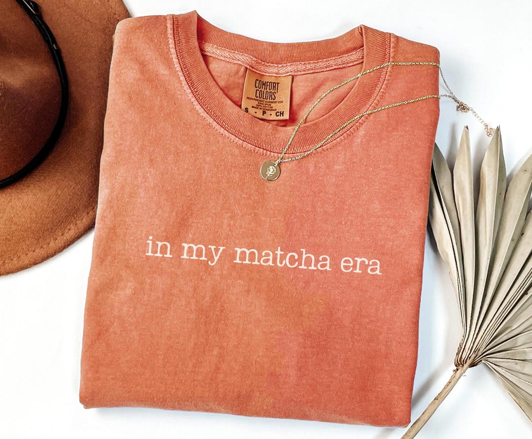 Matcha Shirt Comfort Colors | in My Matcha Era Tshirt | Tea Lover ...
