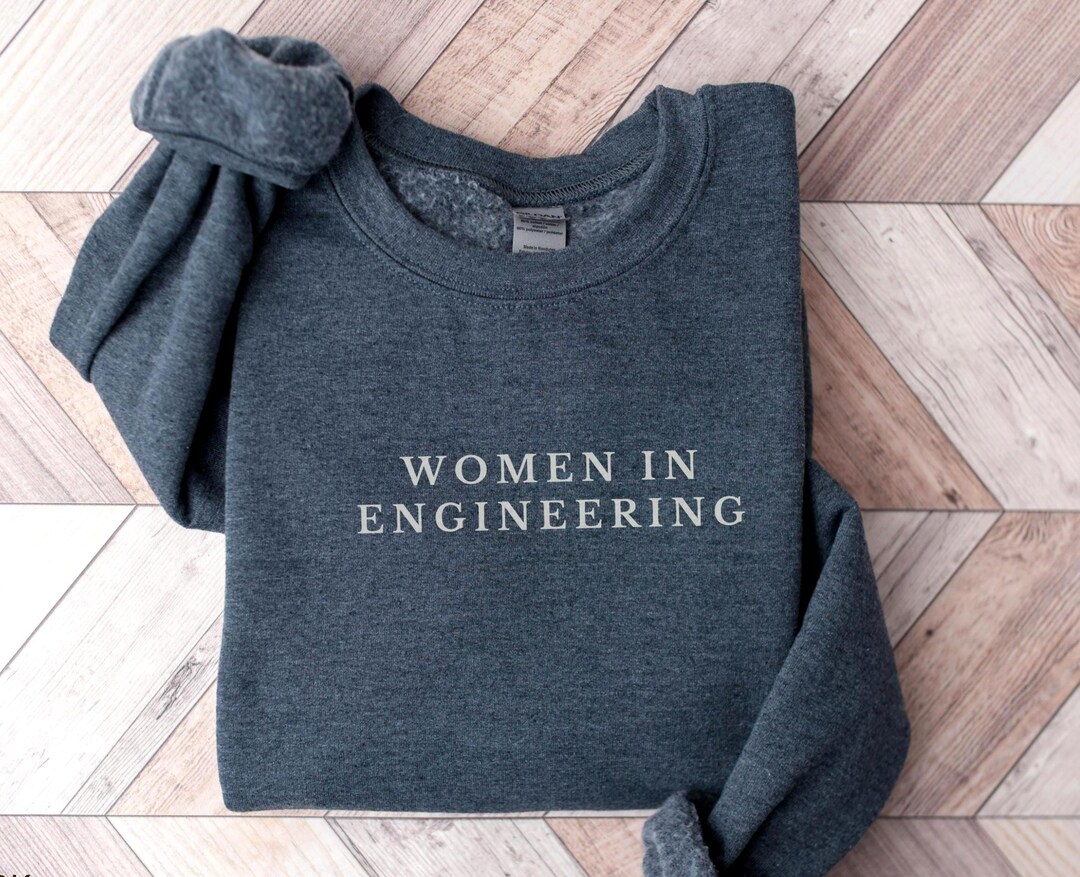 Women in Engineering Sweatshirt | STEM Gift for Her, Engineering ...