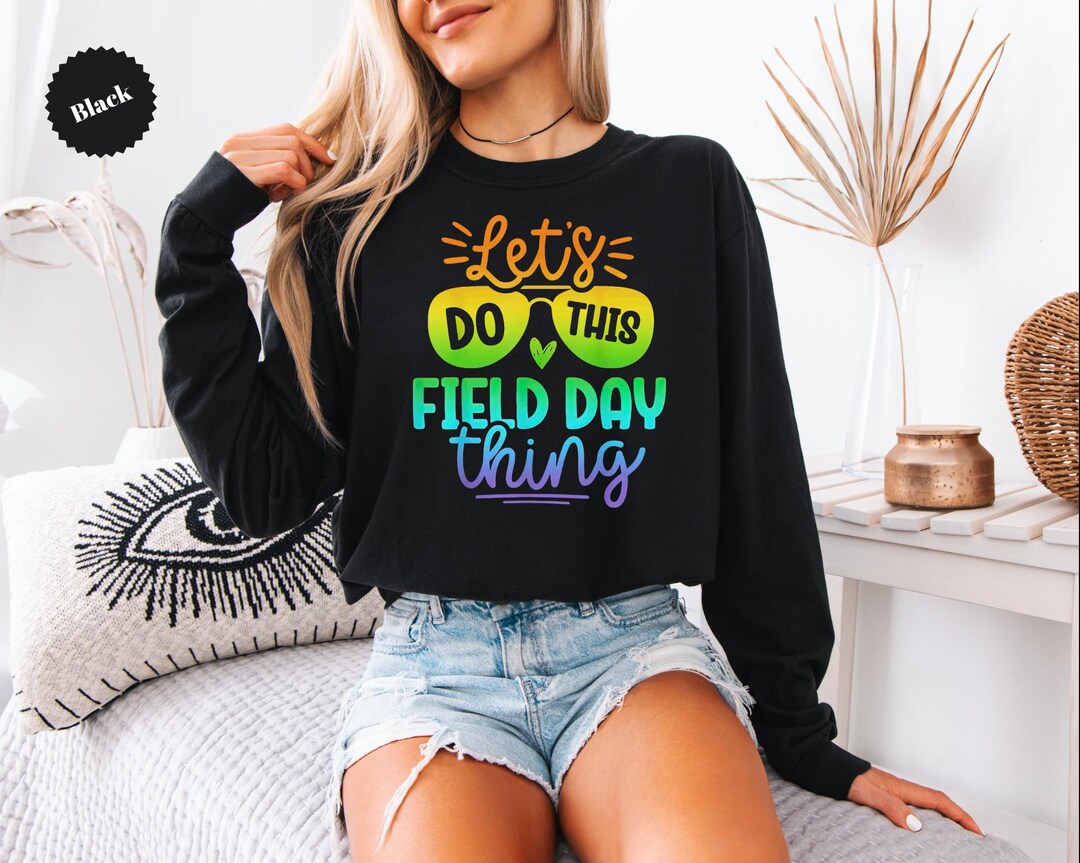 Let's Do This Field Day Shirt, Teacher Field Day Tee, Funny Retro Field ...