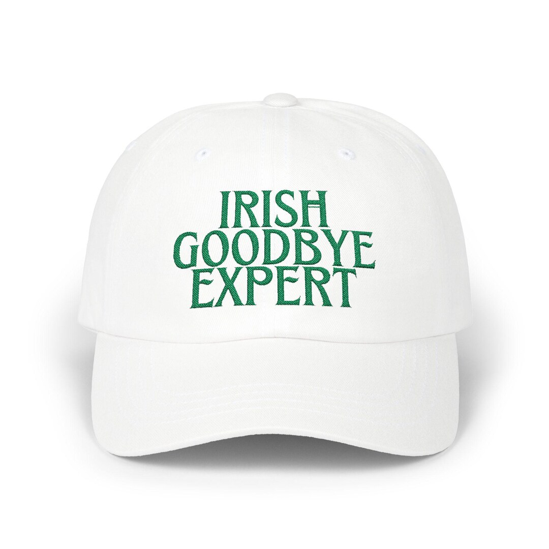 IRISH GOODBYE EXPERT Classic Dad Cap - Etsy