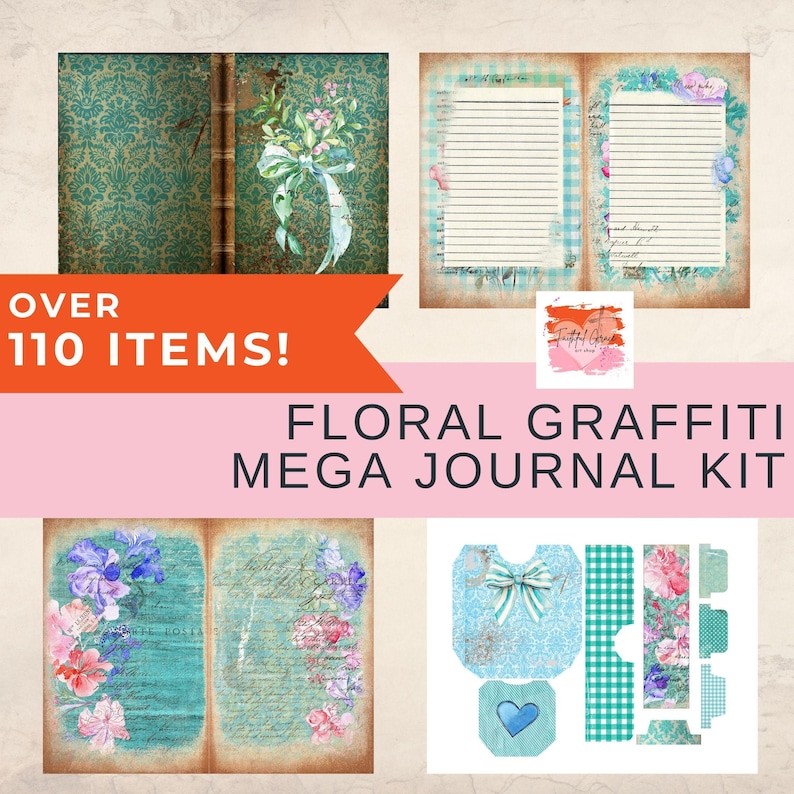 Floral Graffiti Junk Journal Kit: Watercolor Blooms, Aged Textures ...