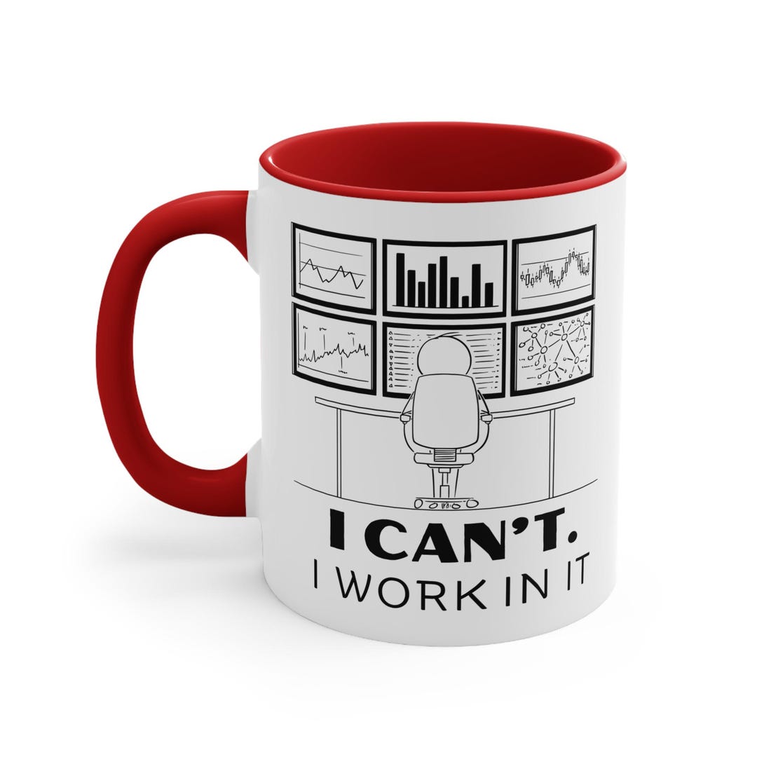 Funny Work Mug for IT Professionals, I Can't I Work in IT, Office Humor ...