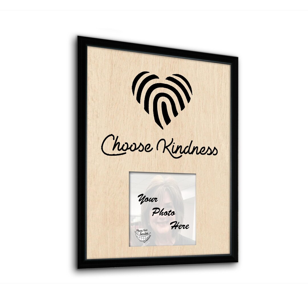 Choose Kindness Wood Art 5x7 (2.5 X 2.5 Picture) or 8x10 (3.5 X 3.5 ...
