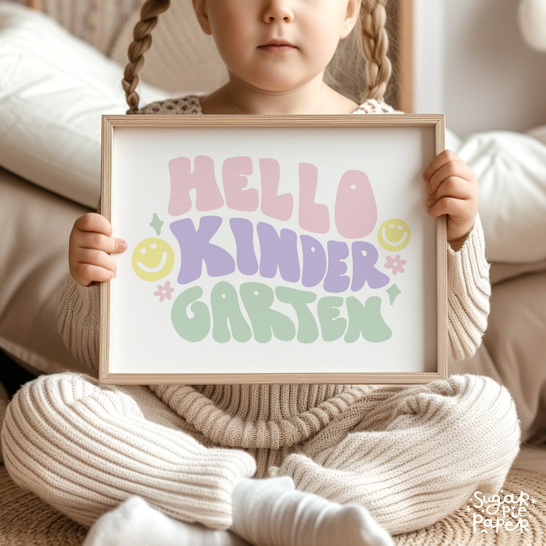 First Day of Kindergarten Sign, Hello Kindergarten, First Day of School ...