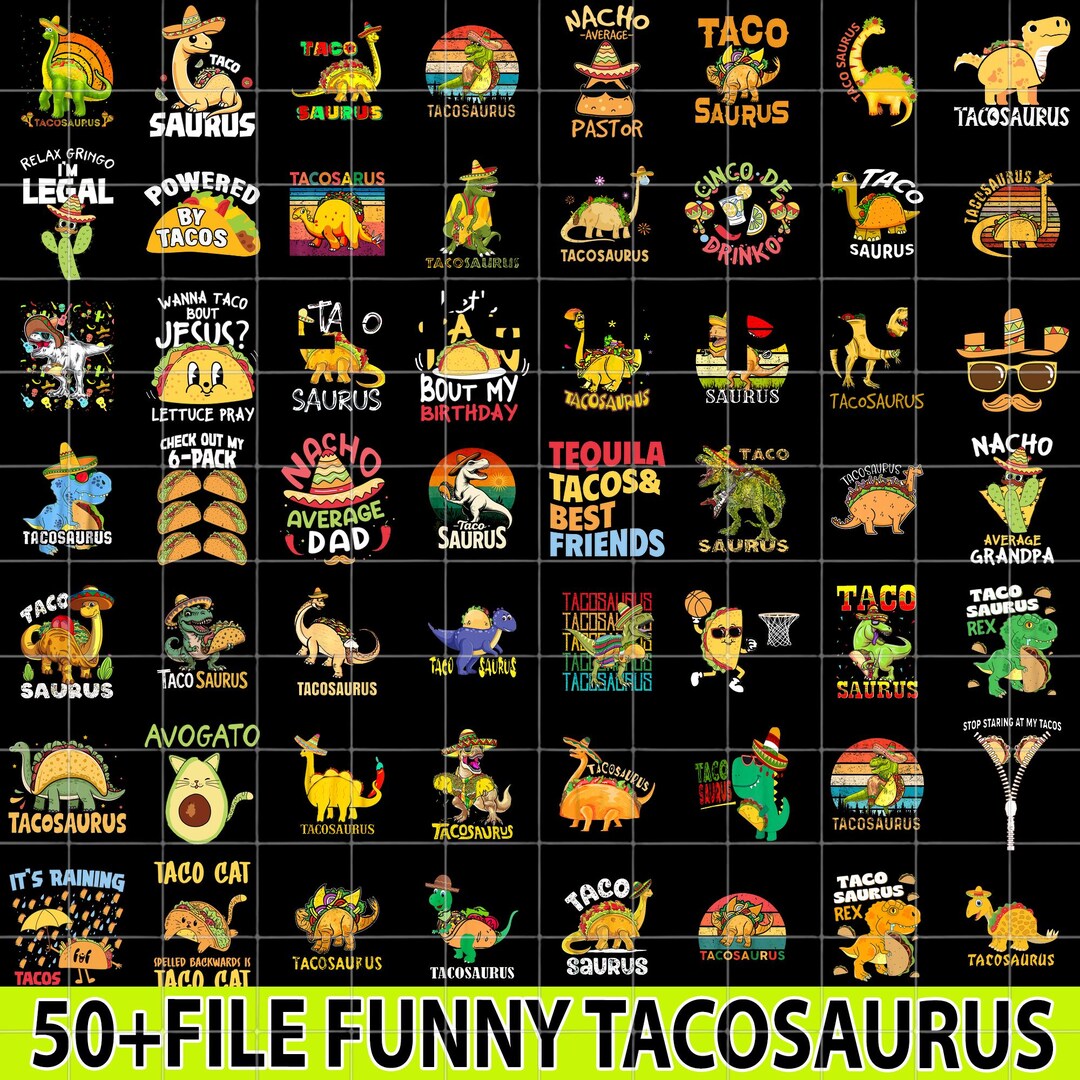 50+ Funny Tacosaurus PNG Bundle, Taco Dinosaur Sublimation Designs ...