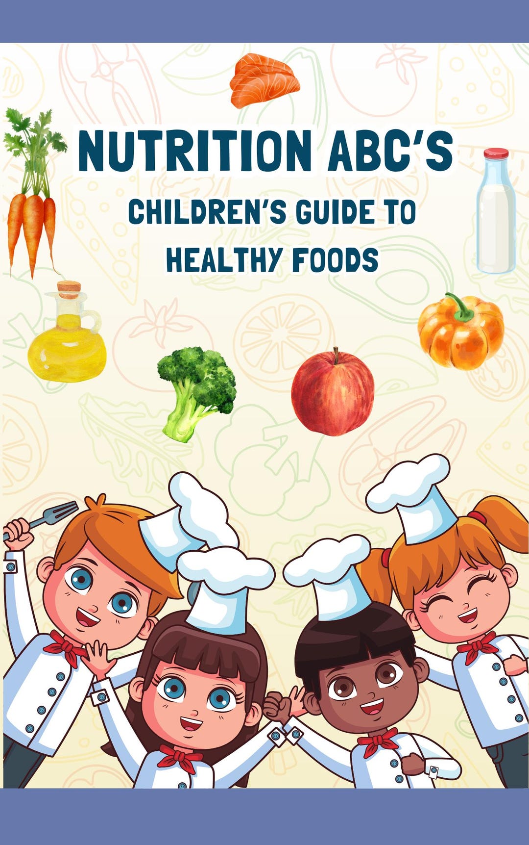 Nutrition Abcs: Food Book for Kids! Teaches Healthy Eating With Fun ...