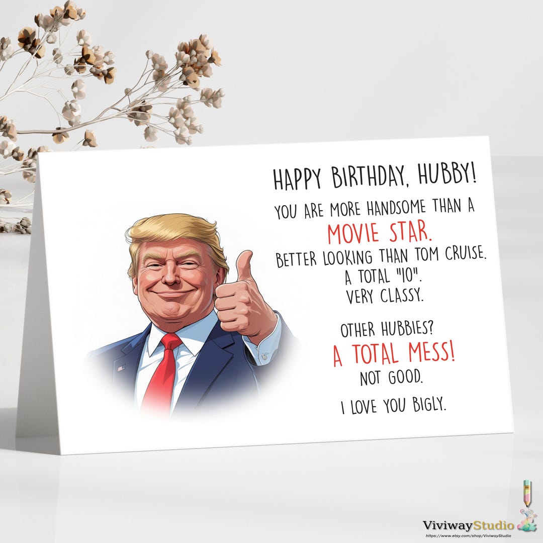 Funny Donald Trump Birthday Card for Husband, Hubby Gift | "i Love You ...