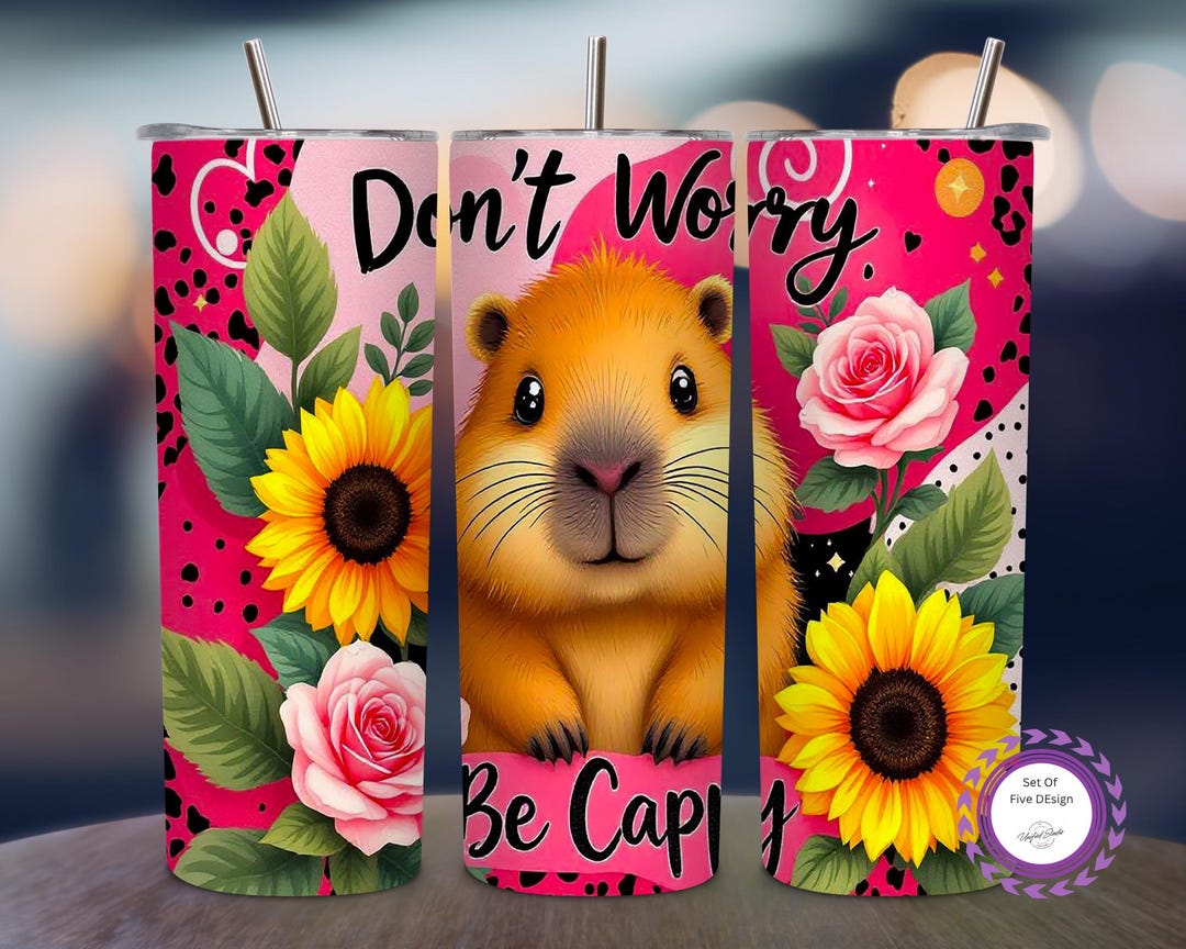 Don’t Worry Be Cappy 20 Oz Tumbler Wrap – Cute Capybara With Sunflowers ...