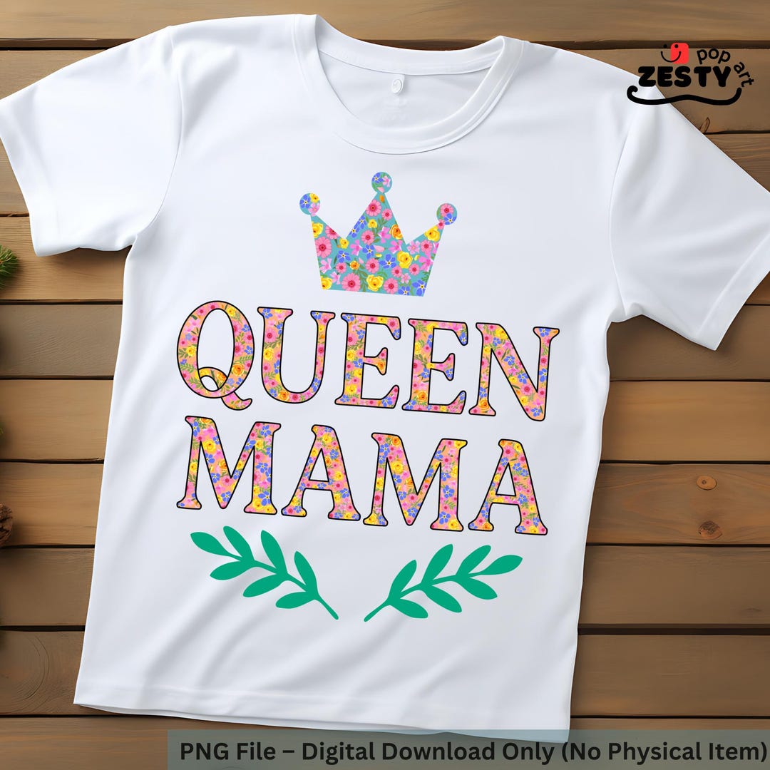 Queen Mama PNG, Queen Mama Flower Png, Mama Flower Png, Mama Floral ...