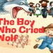 A Boy Who Cried Wolf | Classic Chinese Fable for Kids | Picture Book ...