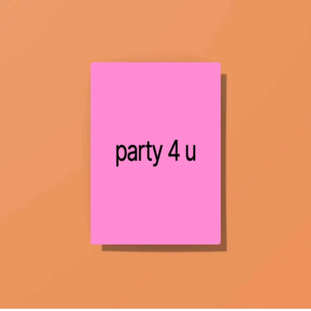 Party 4 U A5 Wall Art – Charli XCX Lyric Print, Brat Font Poster ...