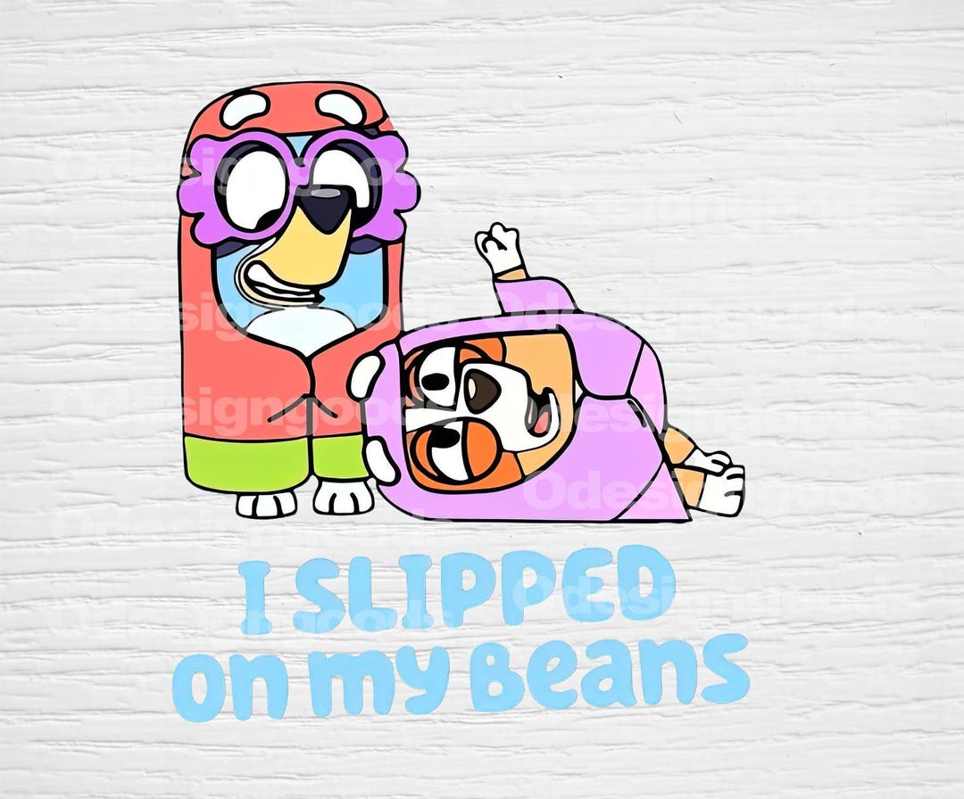 I Slipped on My Beans Bluey Svg, Bluey Little Grannies Svg, Funny Bluey ...
