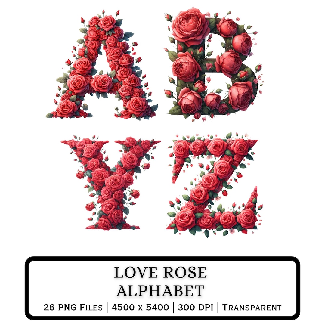 Love Rose Alphabet PNG A–Z | Romantic Floral Rose Letters | Valentine ...