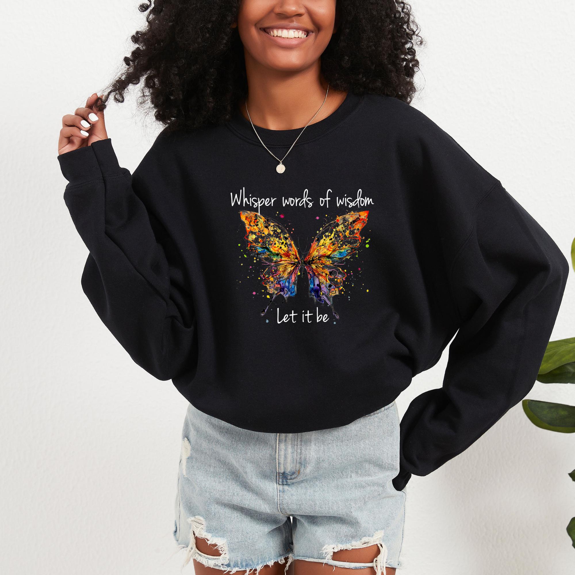 Whisper Words of Wisdom Dragon Fly Sweatshirt, Let It Be Tshirt ...