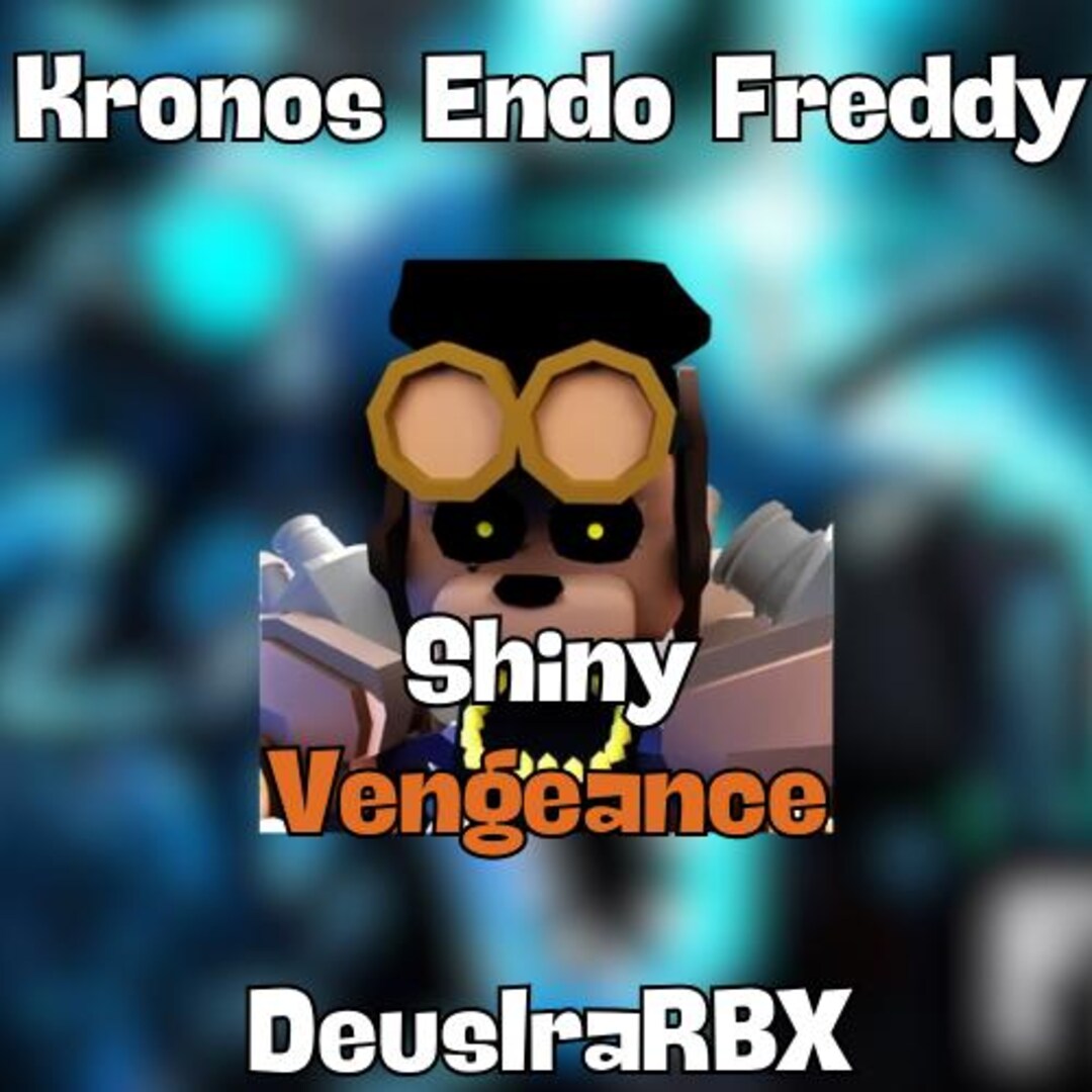 Five Nights TD - Shiny Vengeance Kronos Endo Freddy - Roblox FNTD ...