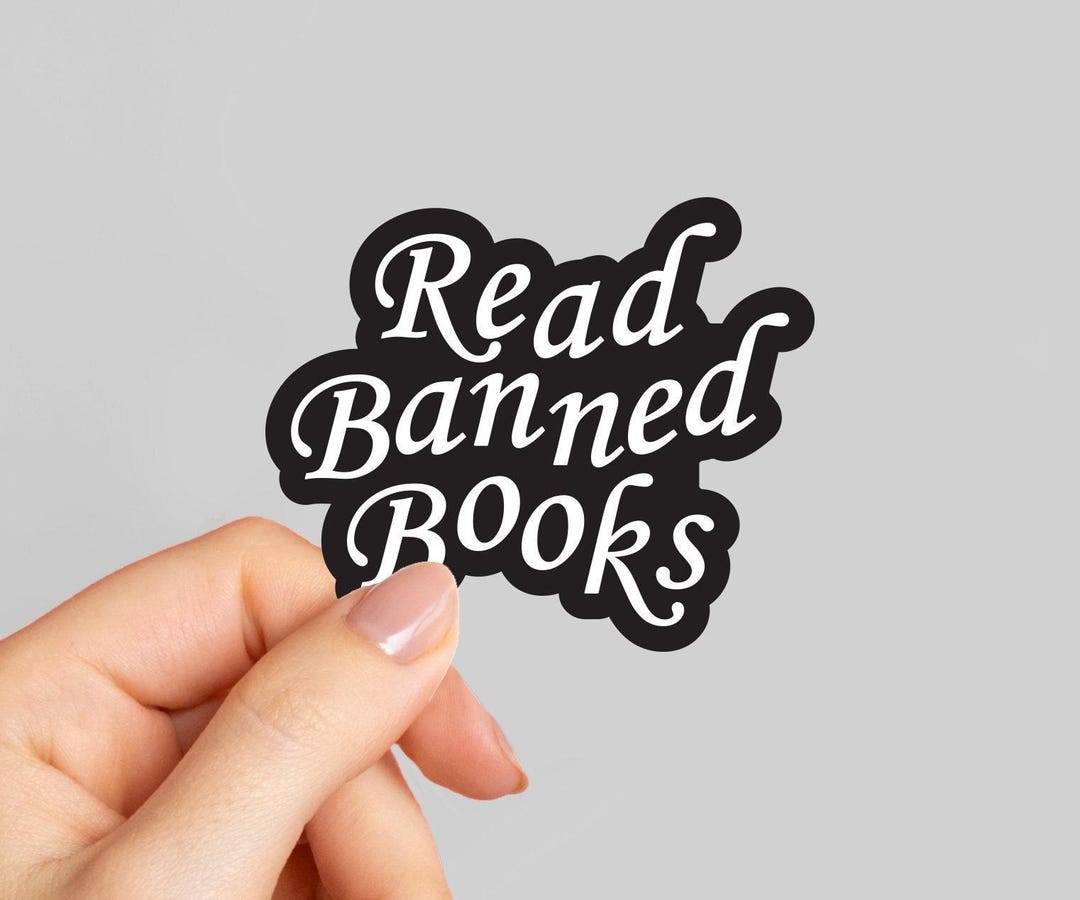 Read Banned Books Sticker, Banned Books Sticker, Reading Sticker ...