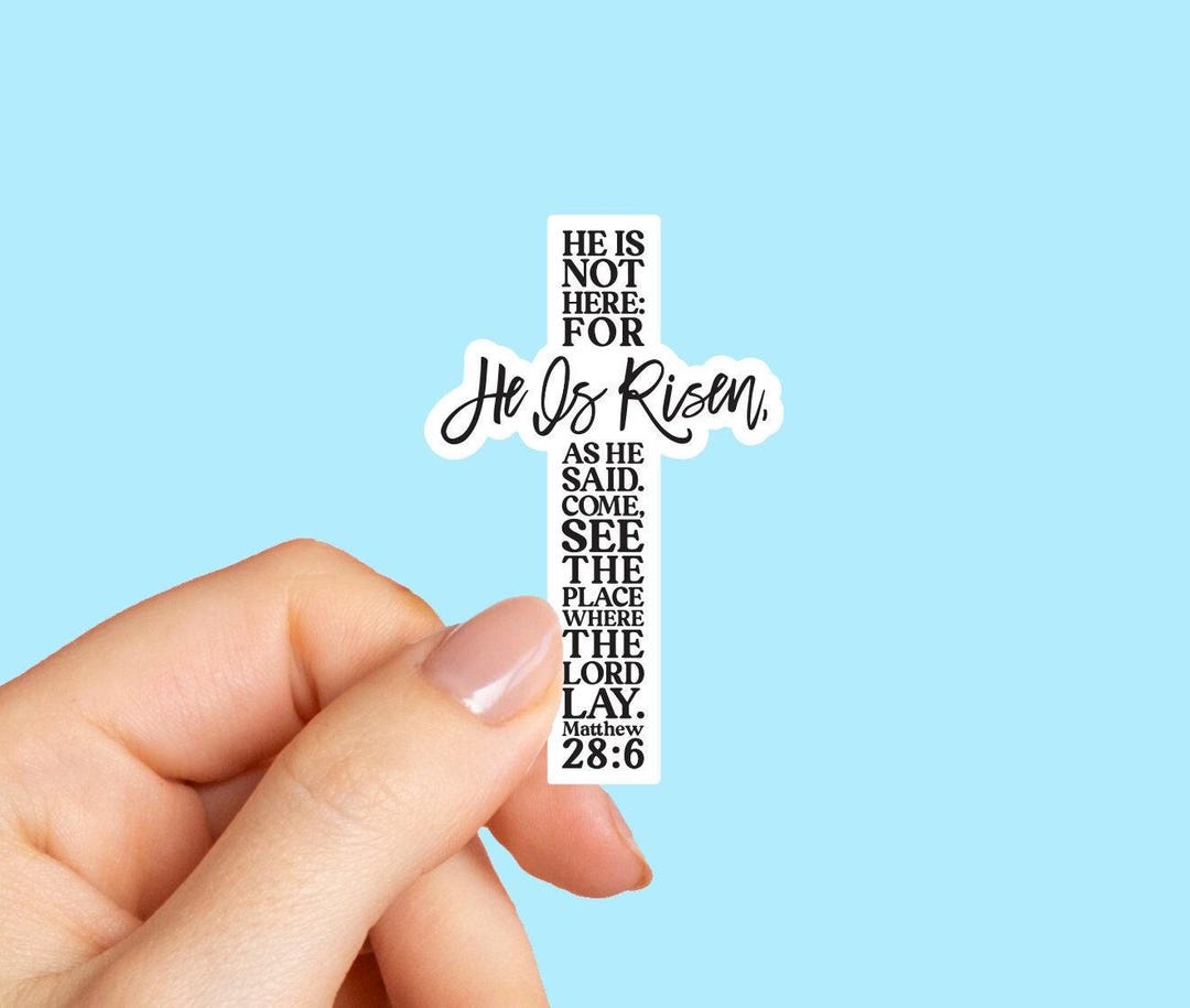 He is Risen Sticker, Matthew 28:6, Easter Sticker, Bible Stickers ...