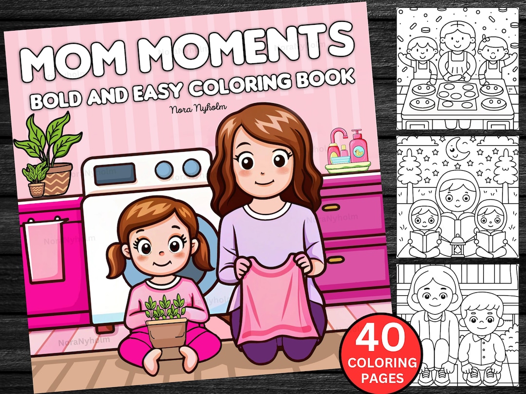 Mom Moment - Bold and Easy Coloring Book for Adults and Teens With Cozy ...