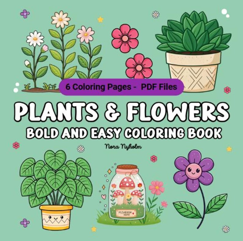 6 Pages (1/6) - Plants & Flowers Bold and Easy Coloring Pages. Nature ...