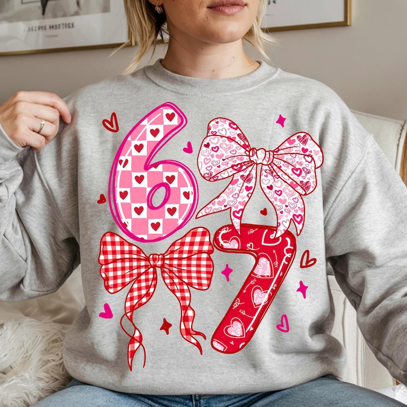 67 Valentine PNG, Funny Six Seven Meme, Coquette Bow Preppy Shirt ...