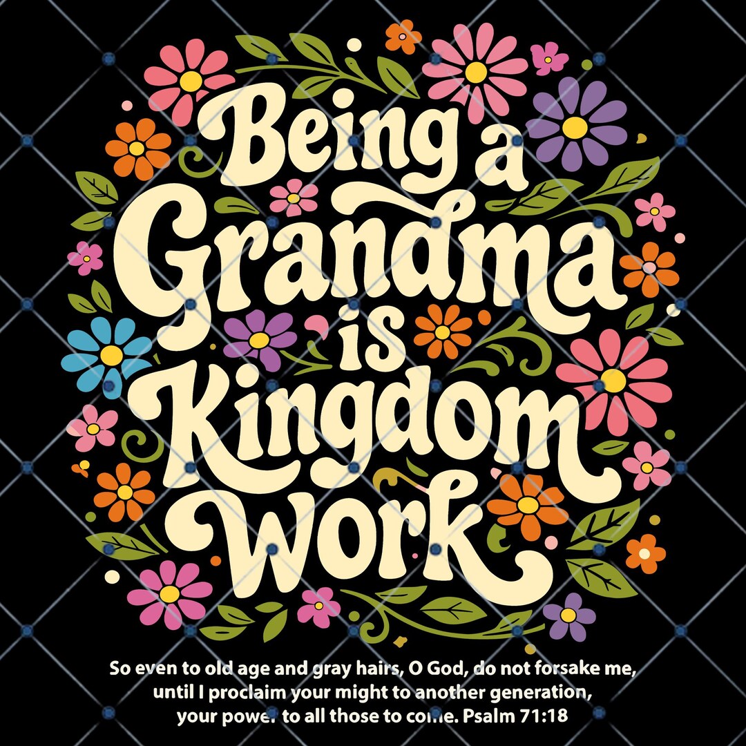 Grandma Kingdom Work PNG, Retro Christian Floral Design (digital ...
