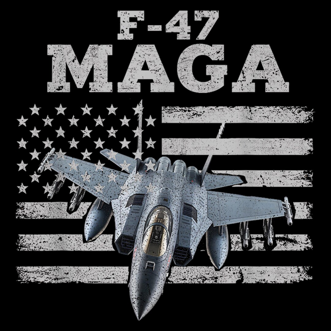 F-47 Fighter Jet Trump Shirt, American Flag Jet T-shirt, F47 Jet ...
