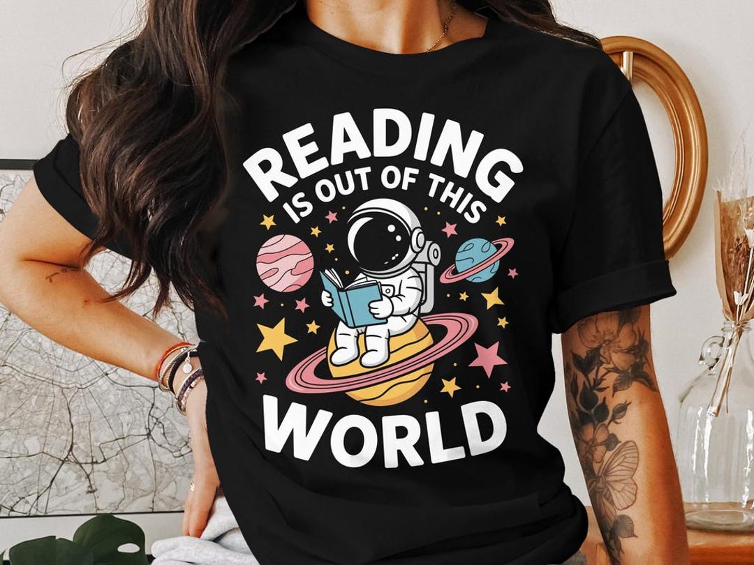 Reading is Out of This World Png, Space Themed Book Shirt, Fun ...