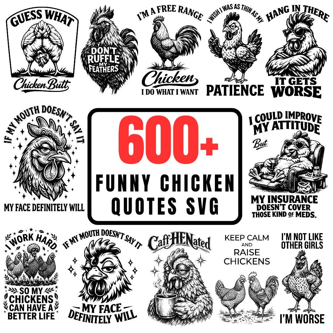 Funny Chicken Quotes SVG Bundle, Farmer Chicken SVG, Farm Life Quotes ...