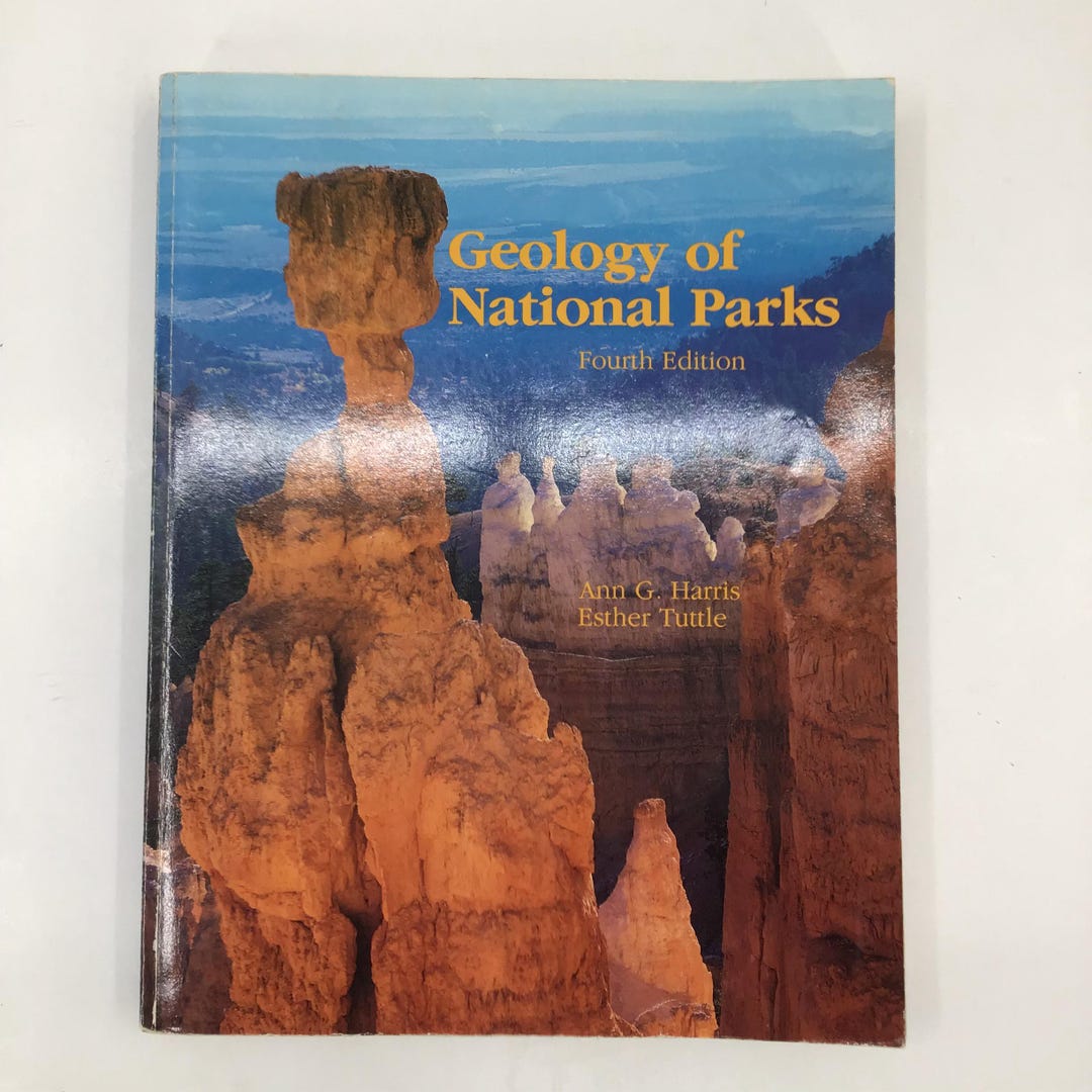 Geology of National Parks Fourth Edition Soft Cover Book by Ann Harris ...