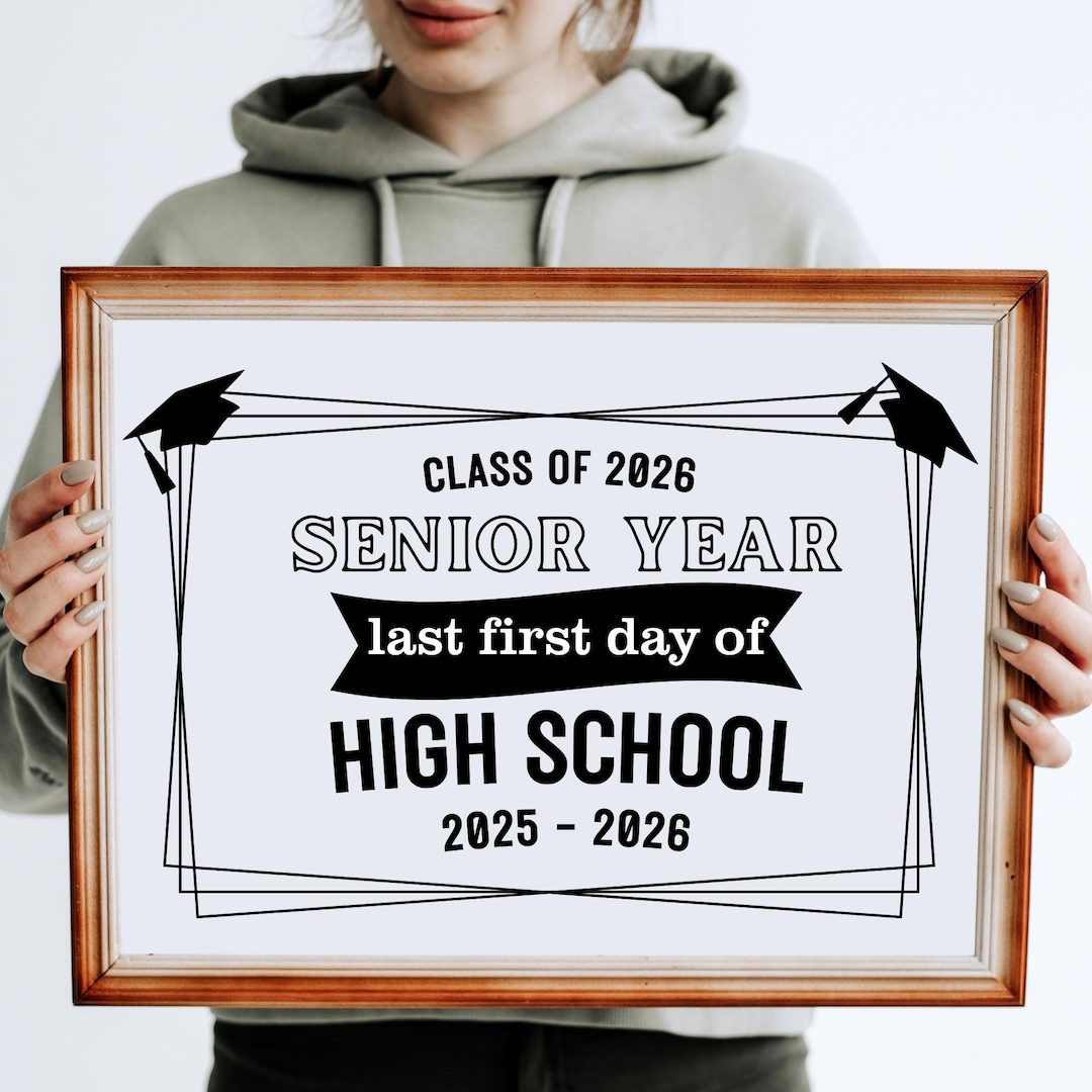 Senior Year Last First Day Sign: Class of 2026 (digital Download) - Etsy