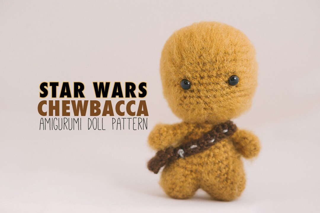 Chewbacca Amigurumi Crochet Pattern, Star Wars Doll (instant Download ...