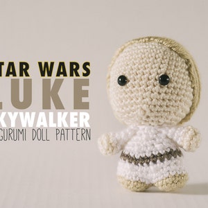 Luke Skywalker Amigurumi Doll Inspired by Star Wars // Star Wars ...