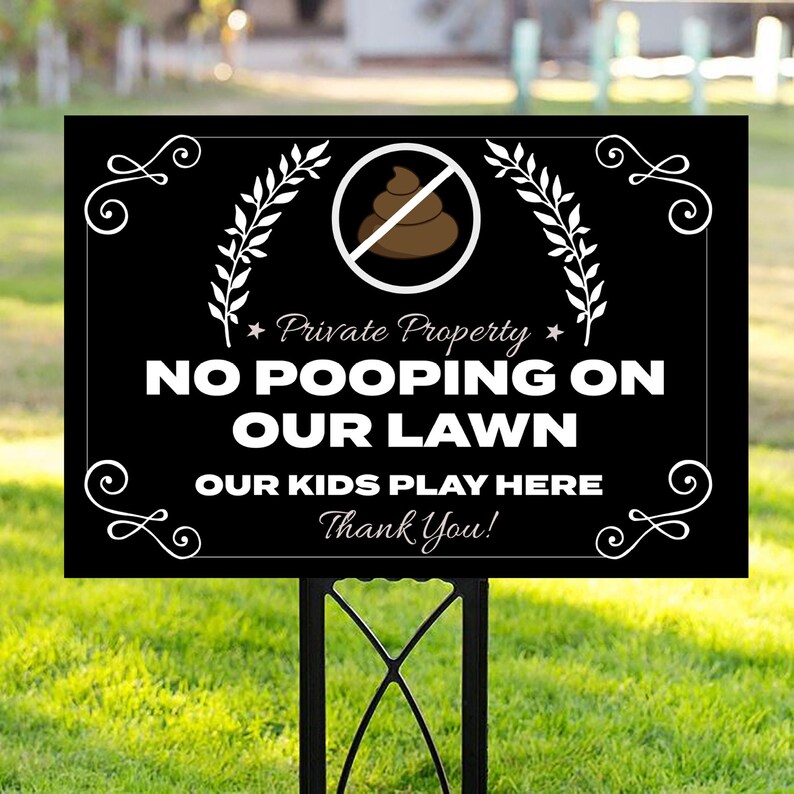 No Pooping on Our Lawn Our Kids Play Here Yard Sign - Etsy