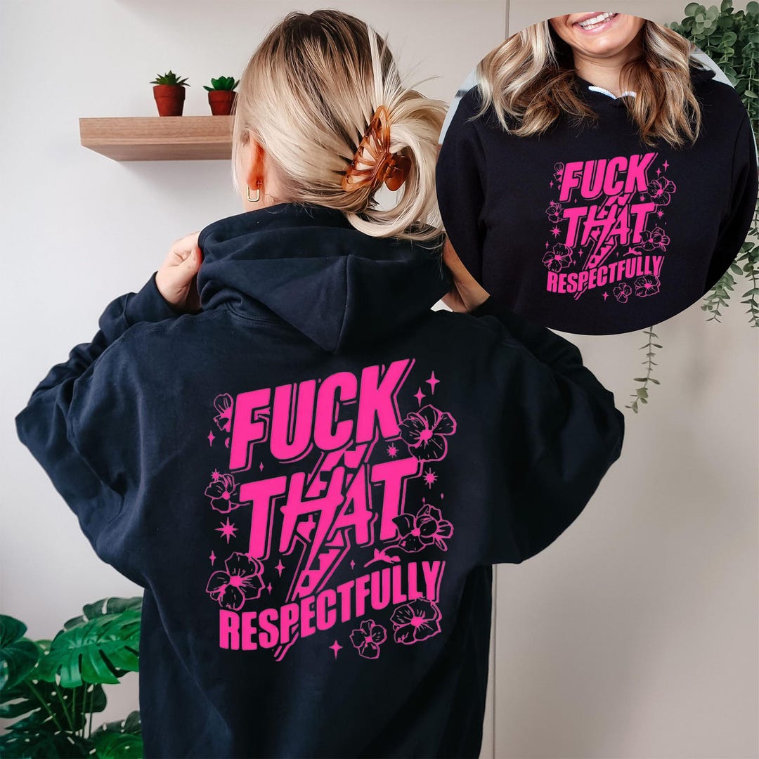Fck That Respectfully Sarcastic SVG PNG Files, Funny Adult Png, Mental ...